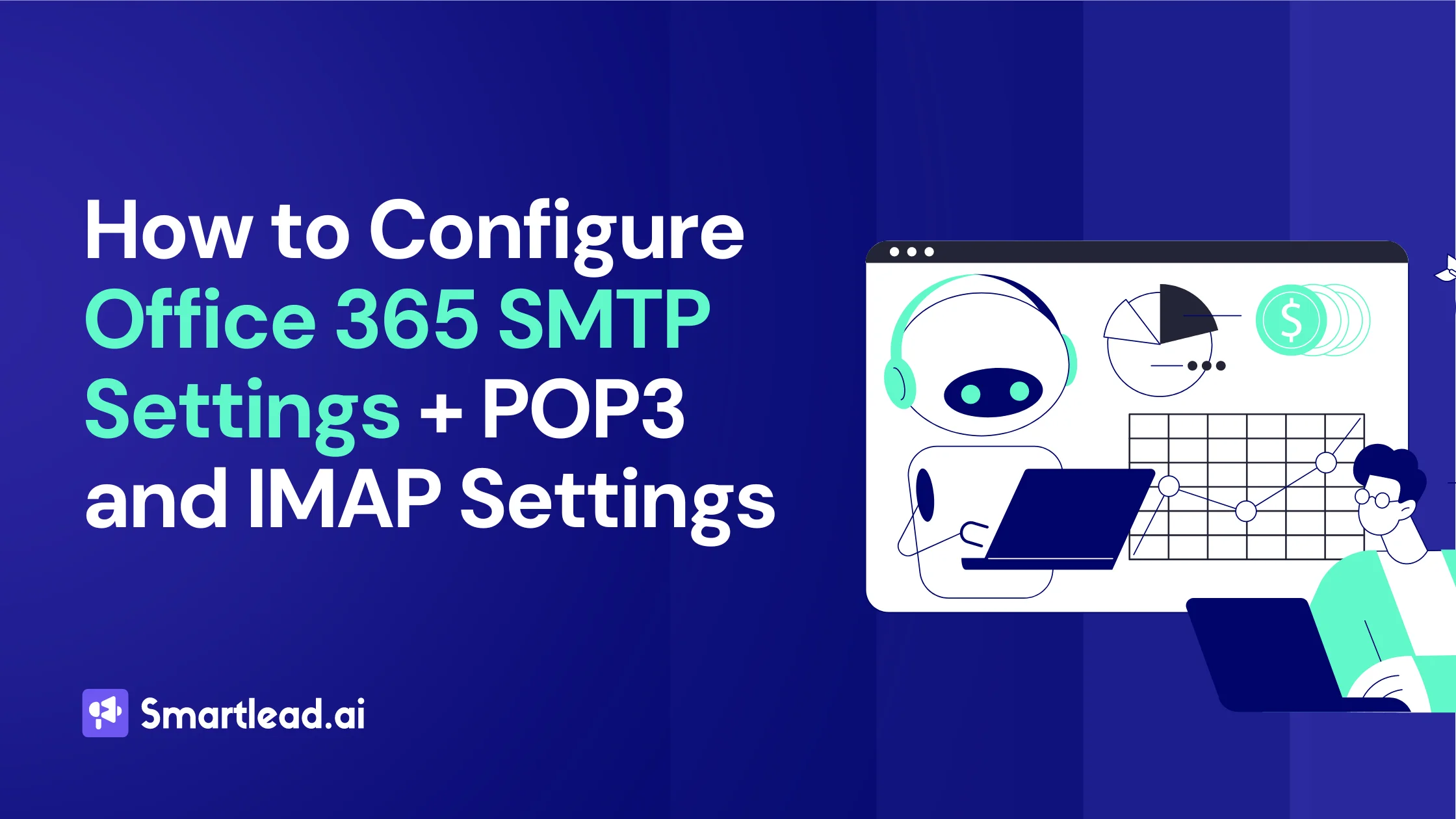 How to Configure Office 365 SMTP Settings + POP3 and IMAP Settings